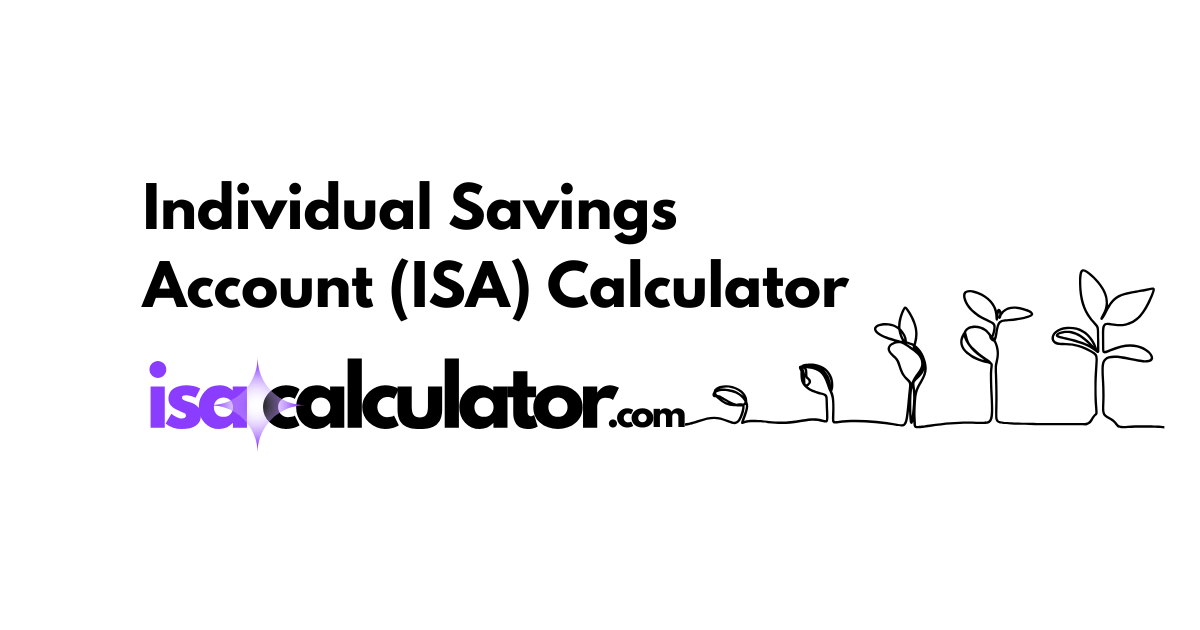 Stocks and Shares ISA Calculator | ISACalculator.com